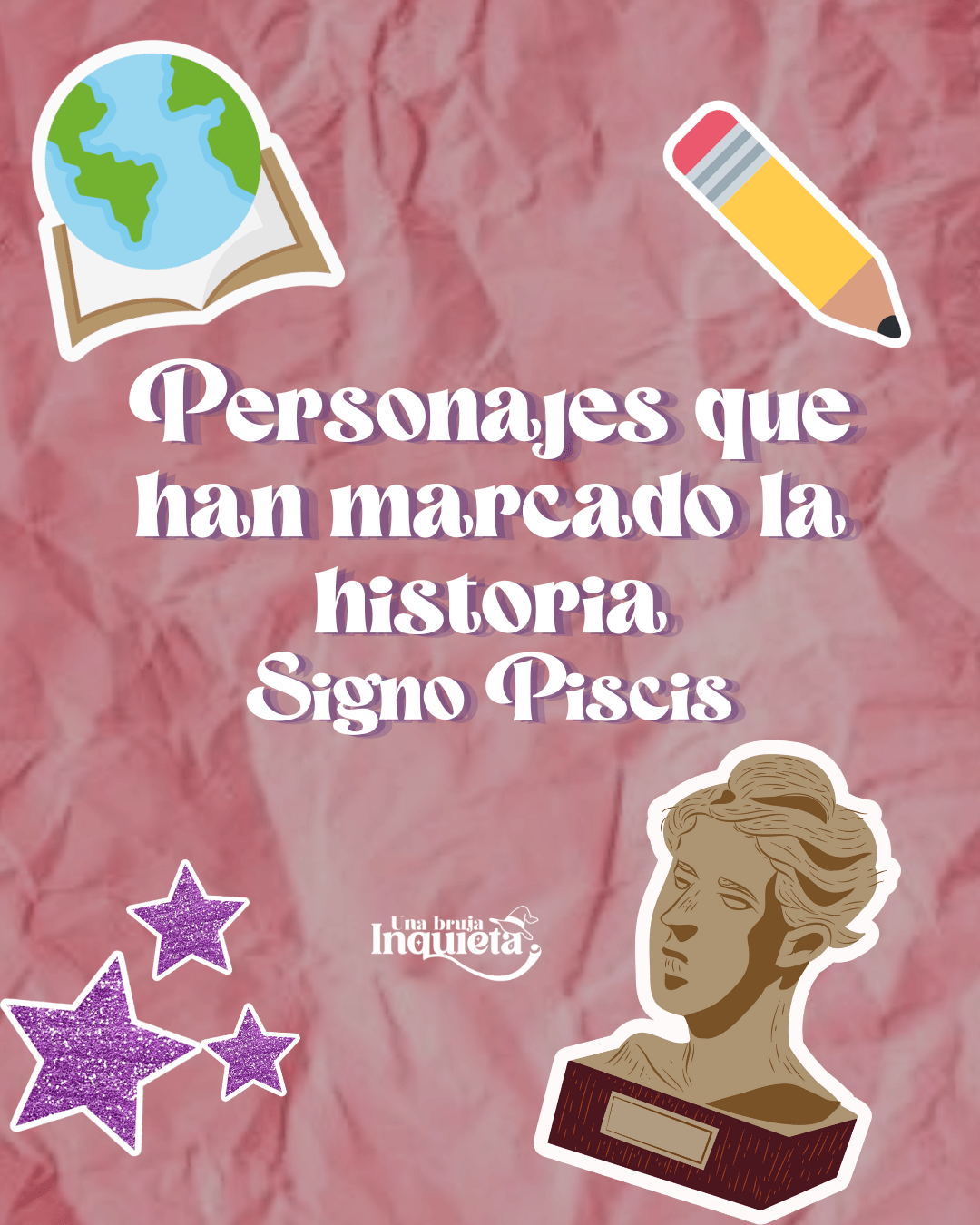 Personajes que han marcado la historia signo Piscis
