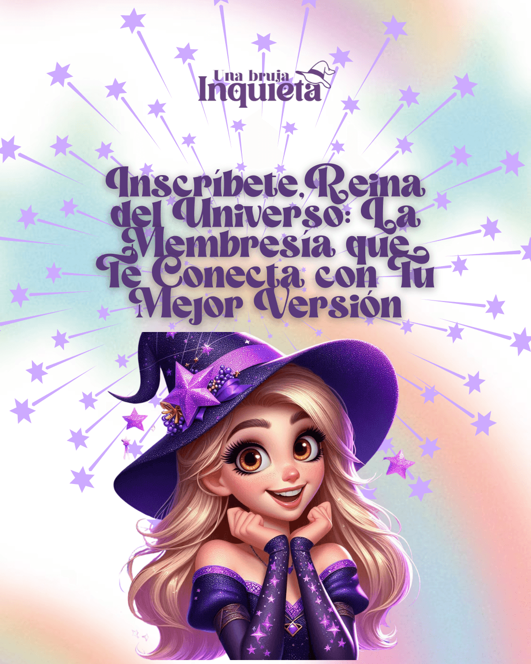 Inscríbete, Reina del Universo: La Membresía que Te Conecta con Tu ...